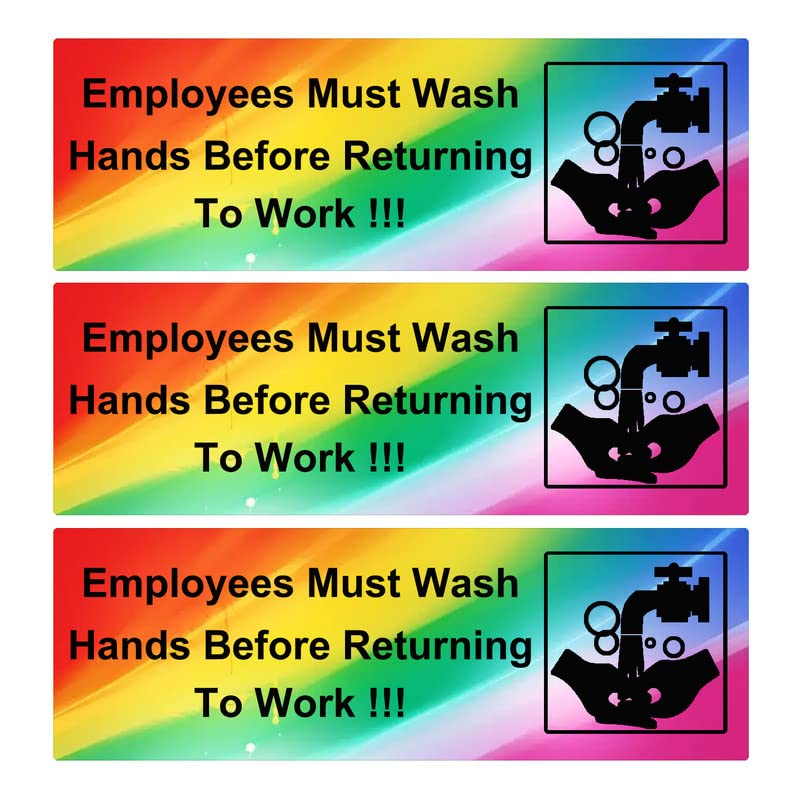 Employees Must Wash Hands Before Returning to Work Sign (Pack of 3 ...