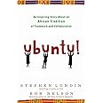 Ubuntu!: An Inspiring Story About an African Tradition of Teamwork and ...