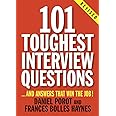101 Toughest Interview Questions: And Answers That Win the Job!: Porot, Daniel, Haynes, Frances ...