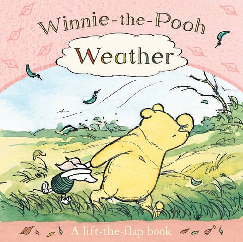 Winnie-the-Pooh: Weather - A Lift-the-flap Book: 9781405247597: Amazon ...