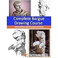 Complete Bargue Drawing Course: New Improved Second Edition: Books ...