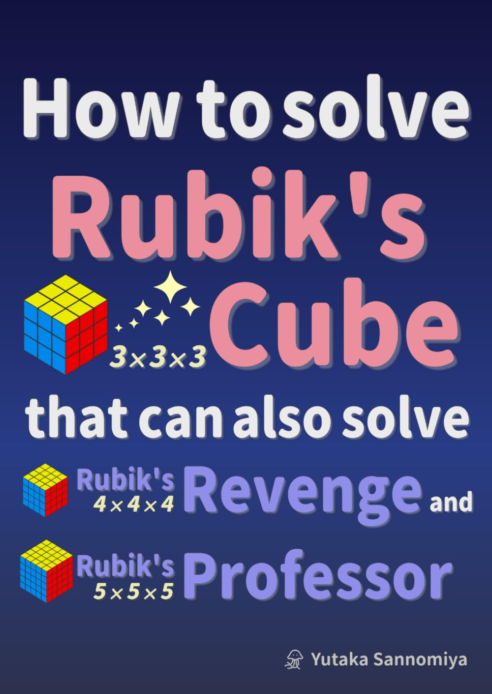 Mua How to solve Rubik's Cube that can also solve Rubik's Revenge and ...