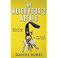 Amazon.com: My Neighbour's Affair: An addictive and gripping psychological thriller ...