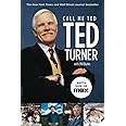 Call Me Ted: Turner, Ted: 9780446582032: Amazon.com: Books