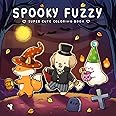 Spooky Fuzzy: Cute Creepy Coloring Book for Adults and Teens for ...