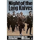 The Night of the Long Knives: The History and Legacy of Adolf Hitler's ...