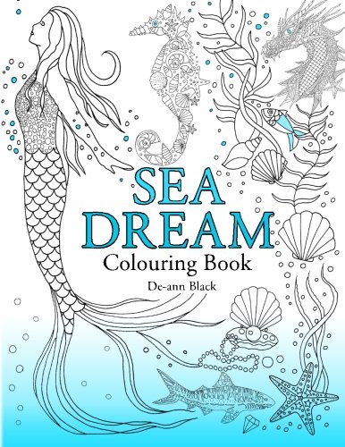 Amazon.com: Sea Dream: Colouring Book: 9781908072924: Black, De-ann ...
