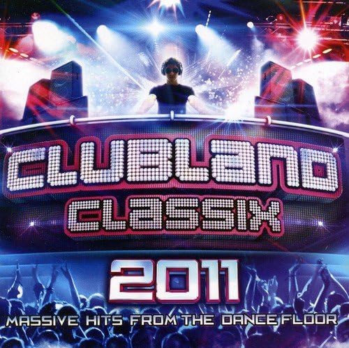Clubland Classix 2011 by Clubland Classix 2011: Amazon.co.uk: CDs & Vinyl
