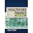 Healthcare Finance: An Introduction to Accounting and Financial Management, Sixth Edition (AUPHA ...