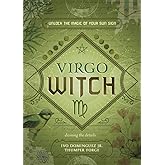 Scorpio Witch: Unlock the Magic of Your Sun Sign (The Witch's Sun Sign ...