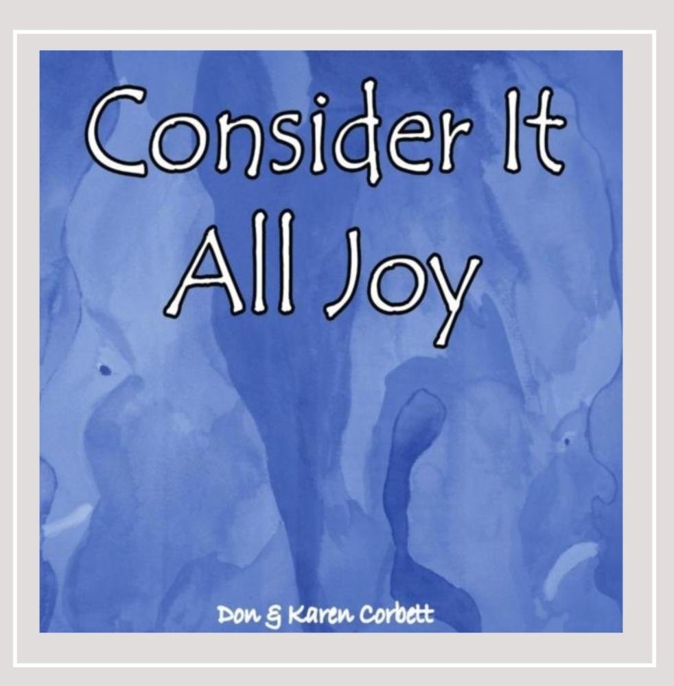 Consider It All Joy - Don Corbett, Karen: Amazon.de: Musik