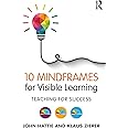 10 Mindframes for Visible Learning: Teaching for Success: Hattie, John, Zierer, Klaus ...