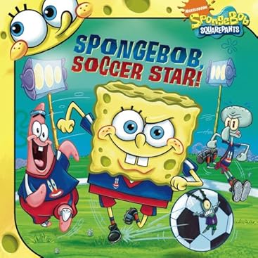 SpongeBob, Soccer Star! (Spongebob Squarepants (8x8)) Book Review and ...