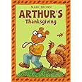 Arthur's Thanksgiving (Arthur Adventures): Brown, Marc: 9780316112321 ...