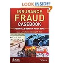 Insurance Fraud Casebook: Paying a Premium for Crime: Laura Hymes ...