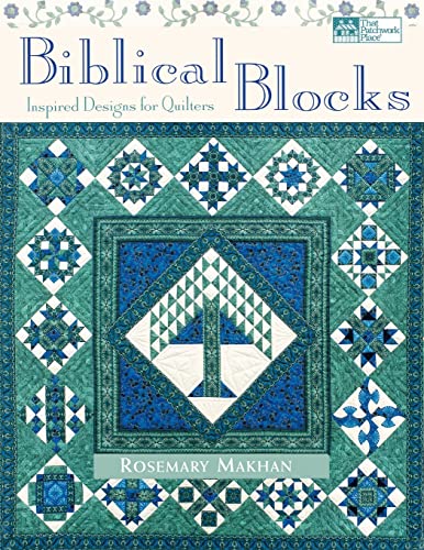 Biblical Blocks: Inspired Designs for Quilters: Makhan, Rosemary ...
