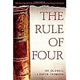 The Rule of Four: Caldwell, Ian, Thomason, Dustin: 9780385337113 ...