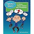Timmy's Story: A Story About Autism and Friendship!: Rohrer, Timothy ...