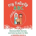 My Nativity ABC: Amazing Children Christmas Book, Christian Bible ...
