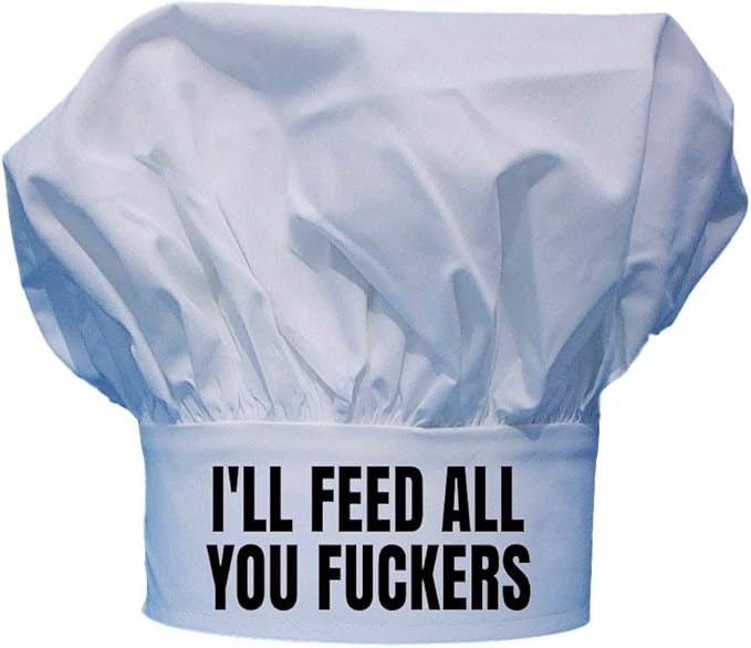 I'll Feed All You - Funny White Chef Hats for Men and Women, Toques for ...
