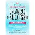 Cluttered Mess to Organized Success Workbook: Declutter and Organize ...
