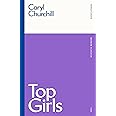 Top Girls: Churchill, Caryl: 9780413554802: Amazon.com: Books