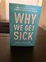 Why We Get Sick: The Hidden Epidemic at the Root of Most Chronic ...