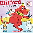 Clifford At the Circus: Bridwell, Norman, Bridwell, Norman ...
