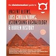 The Disinformation Guide to Ancient Aliens, Lost Civilizations ...