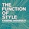 The Function of Style: Amazon.de: Farshid Moussavi: Fremdsprachige Bücher