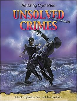 Unsolved Crimes (Amazing Mysteries): Amazon.co.uk: Townsend, John ...