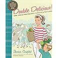 Double Delicious: Good, Simple Food for Busy, Complicated Lives ...