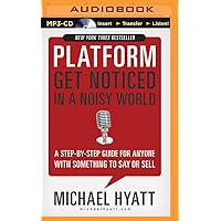 Platform: Michael Hyatt, Michael Hyatt: 9781491511480: Amazon.com: Books