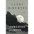 Comanche Moon : A Novel: McMurtry, Larry: 9780684857558: Amazon.com: Books