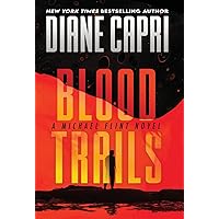 Blood Trails: A Michael Flint Novel: Capri, Diane: 9781942633778 ...