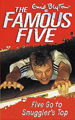 Famous Five 4: Five Go to Smuggler's Top (Famous Five): Blyton, Enid ...