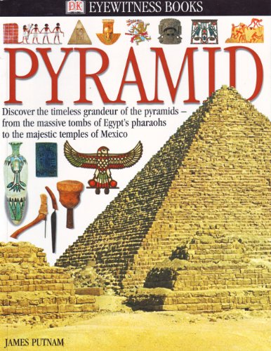 Pyramid (Eyewitness Books): James Putnam, Geoff Brightling, Peter ...