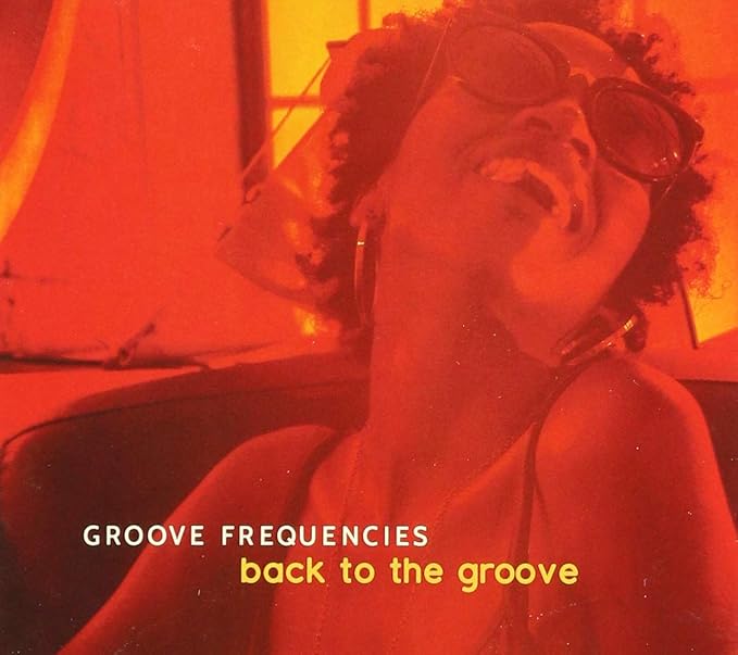 Back To The Groove by Groove Frequencies: Amazon.co.uk: CDs & Vinyl