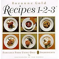 Recipes 1-2-3: Fabulous Food Using Only Three Ingredients: Gold, Rozanne: 9780670865840: Amazon ...