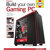 Build Your Own Gaming PC: The step-by-step manual to building the ultimate computer (Haynes ...