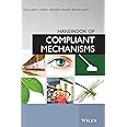 Handbook of Compliant Mechanisms: Howell, Larry L., Magleby, Spencer P ...