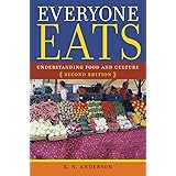 Amazon.com: Everyone Eats: Understanding Food and Culture ...