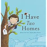 I Have Two Homes (The I HAVE Series): LeMaire, Colleen, Saumell, Marina ...