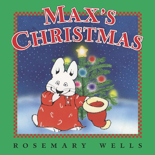 Max's Christmas (Max and Ruby): Wells, Rosemary: 9780670887156: Amazon ...