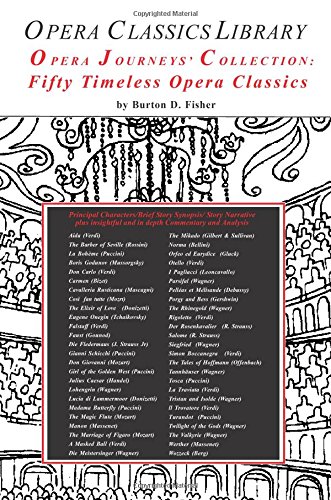 Opera Journeys' Collection: Fifty Timeless Opera Classics (Opera ...
