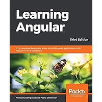 Learning Angular: A no-nonsense beginner's guide to building web applications with Angular 10 ...