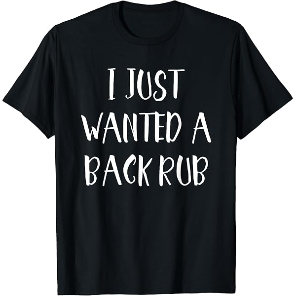 Funny Back Rub Quotes
