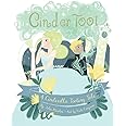 CinderToot: A Cinderella Tooting Tale (CinderToot Fairy Tale Series ...