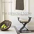 The Collected Home: Rooms with Style, Grace, and History: Carter ...