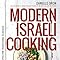 Amazon - Modern Israeli Cooking: 100 New Recipes for Traditional ...